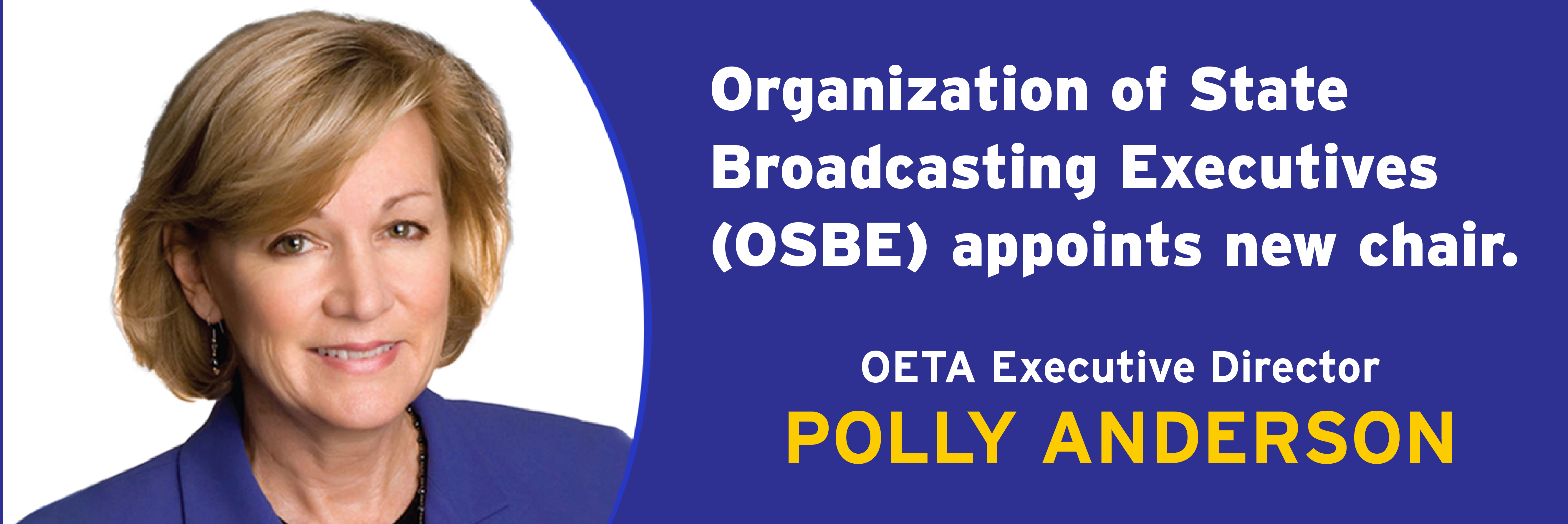OETA Executive Director Polly Anderson Appointed Chair of the Organization of State Broadcasting Exe